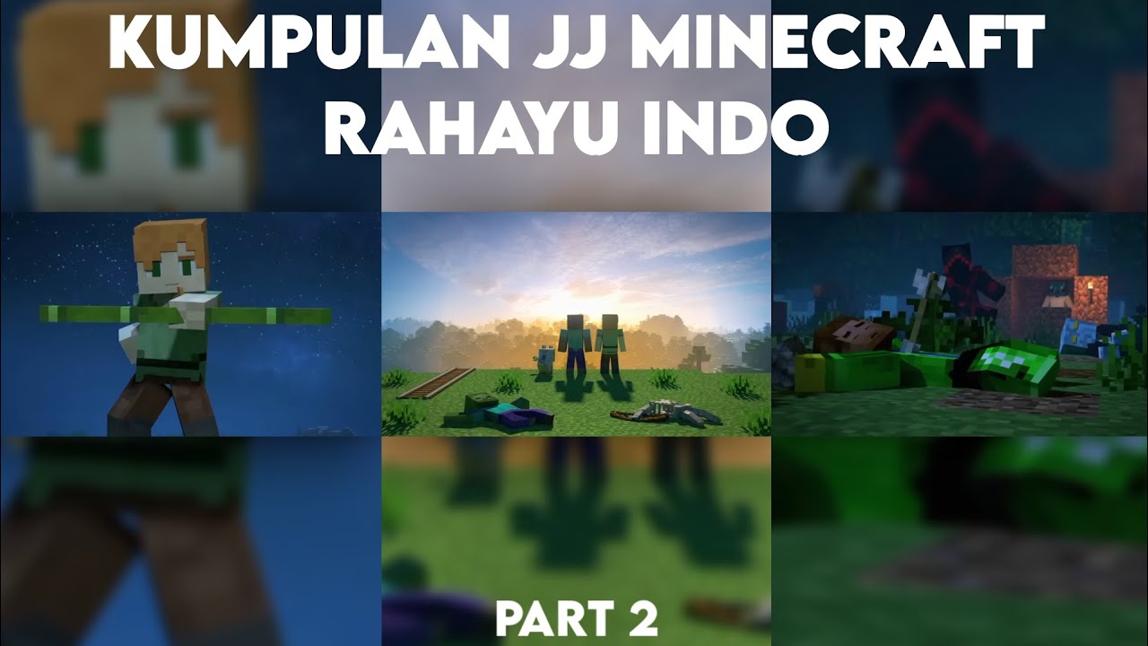 KUMPULAN JJ MINECRAFT RAHAYU INDO PART 2 - YouTube