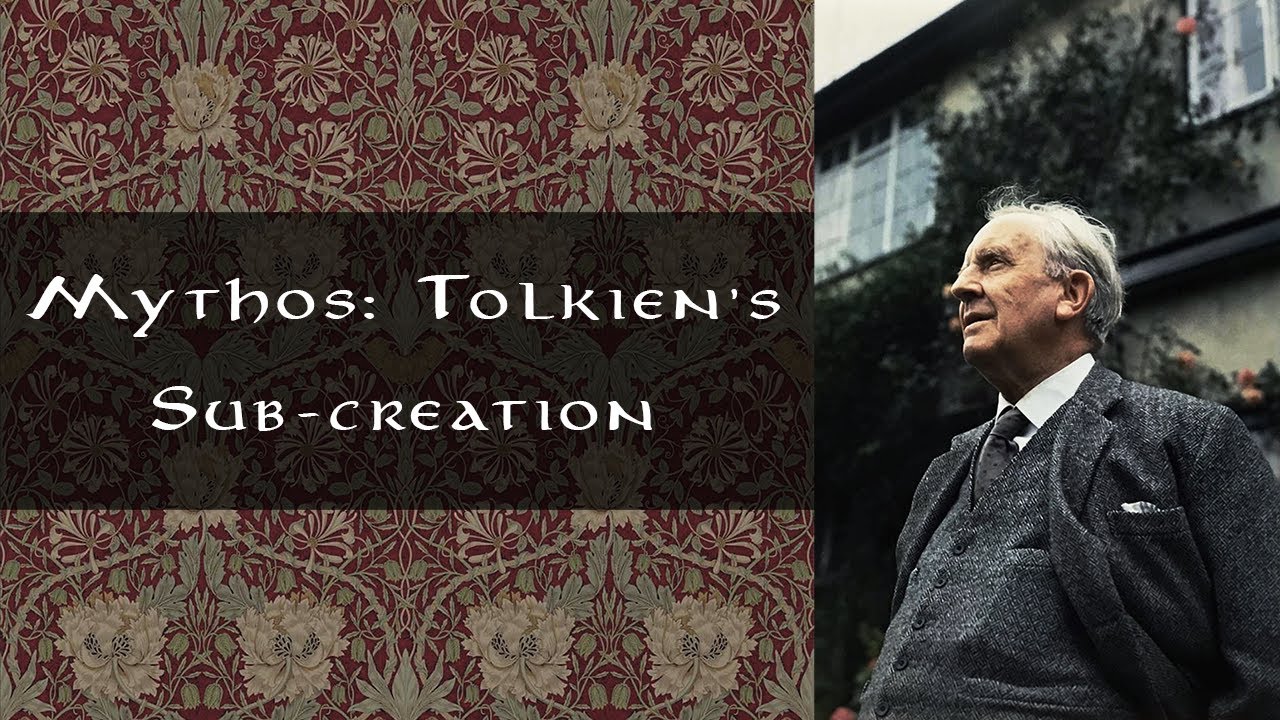 Mythos: Tolkien’s Sub-creation - YouTube