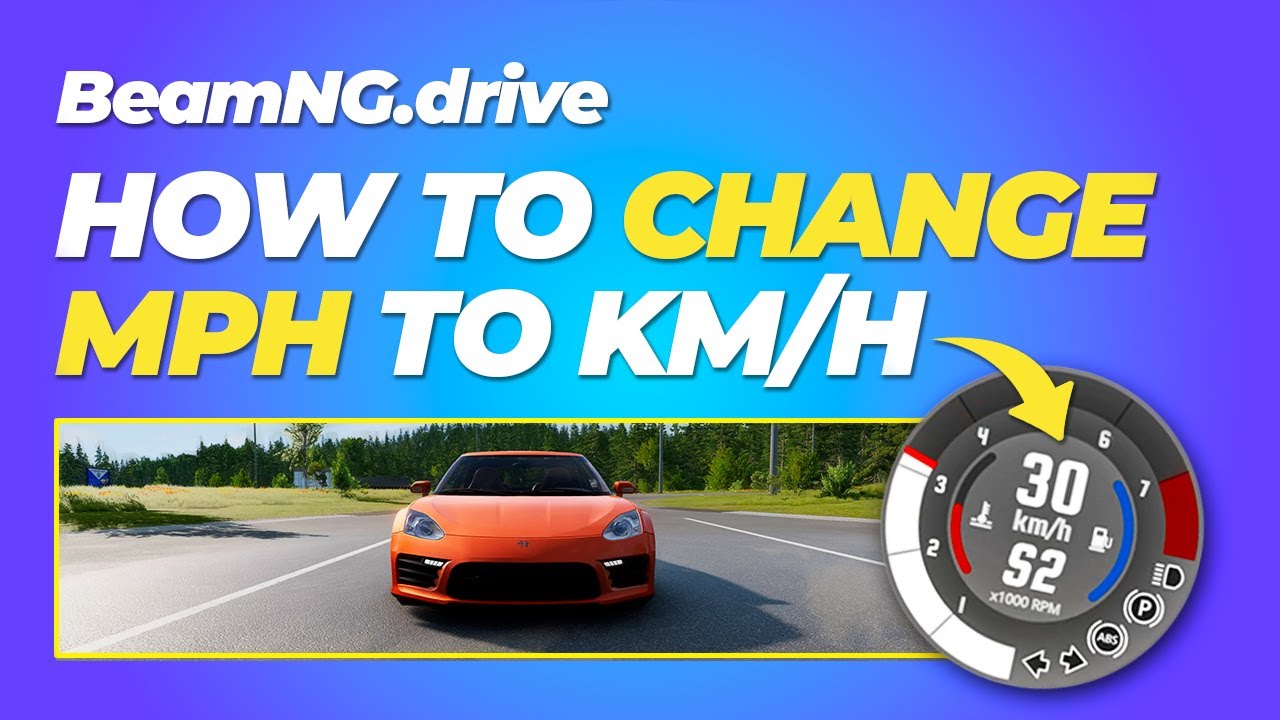 BeamNG Drive - How to Change MPH to KMH (Speedometer Units Tutorial) - YouTube