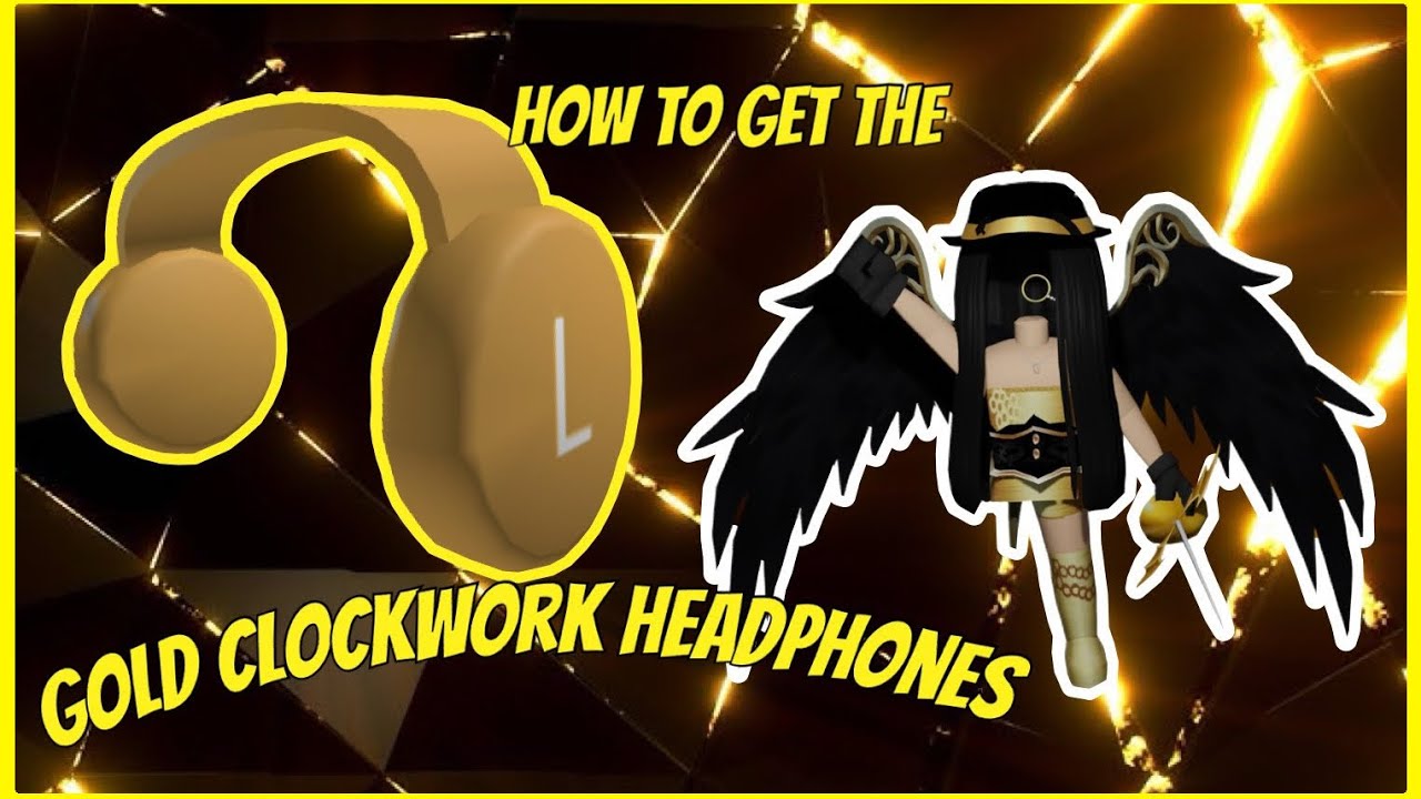 ⭐️How to get the Gold Clockwork Headphones 🎧 - YouTube