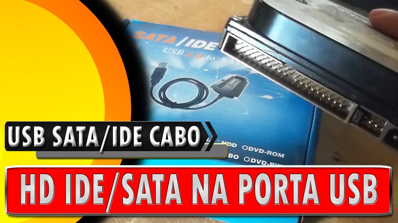 🔸 Cabo SATA/IDE para USB - Como ligar HD IDE ou SATA na porta USB do PC ...