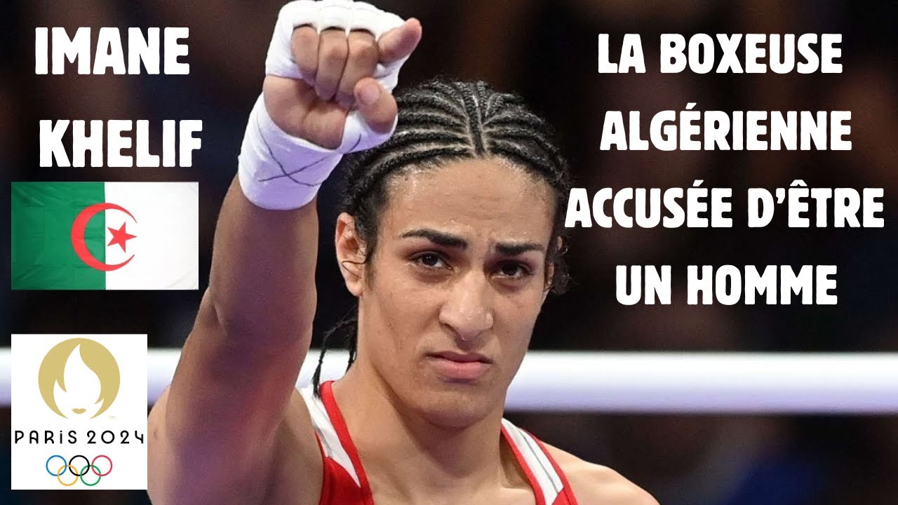 IMANE KHELIF LA BOXEUSE ALGÉRIENNE ACCUSÉE D'ÊTRE UN HOMME, VICTIME DE ...