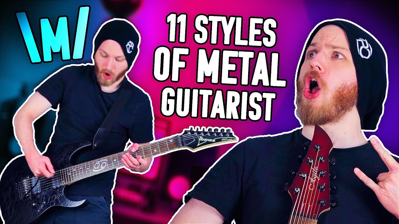 11 Styles Of Metal Guitarist - YouTube