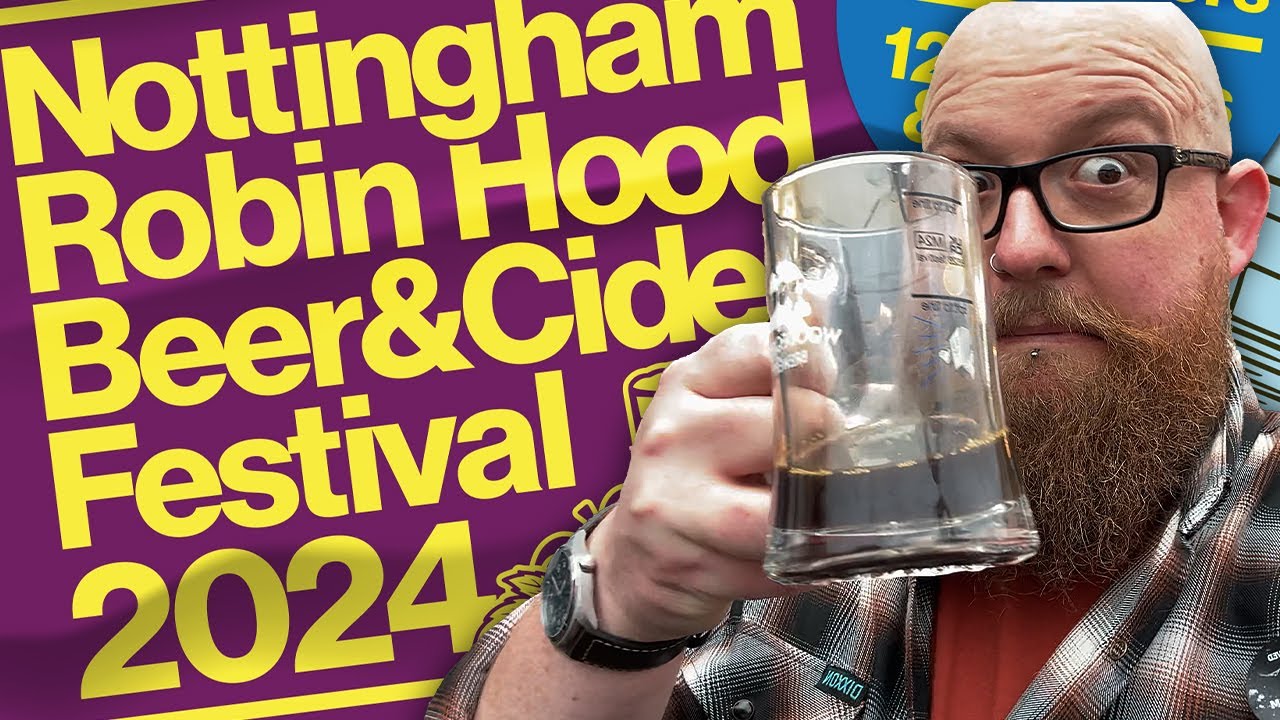 WOW! Nottingham Beer Festival 2024 [Robin Hood Beer and Cider Festival ...