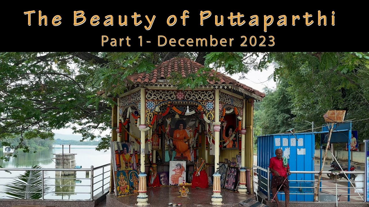 The Beauty of Puttaparthi - Part 1 | Dec 2023 - YouTube