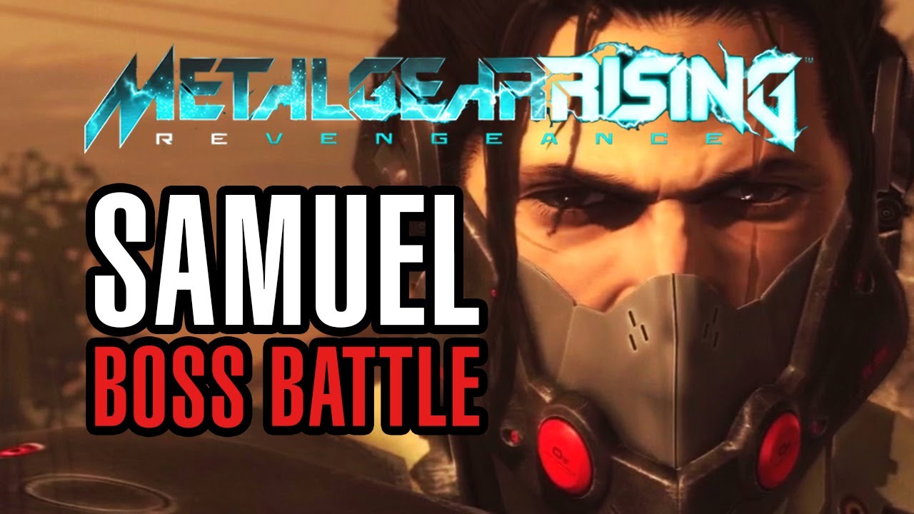 Metal Gear Rising: Revengeance - Samuel Boss Battle - YouTube