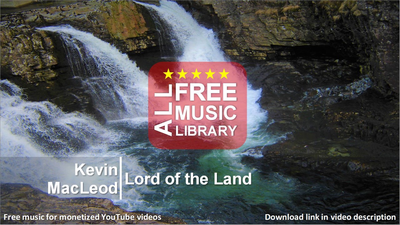 All Free Music Library | Lord of the Land - Kevin MacLeod - YouTube