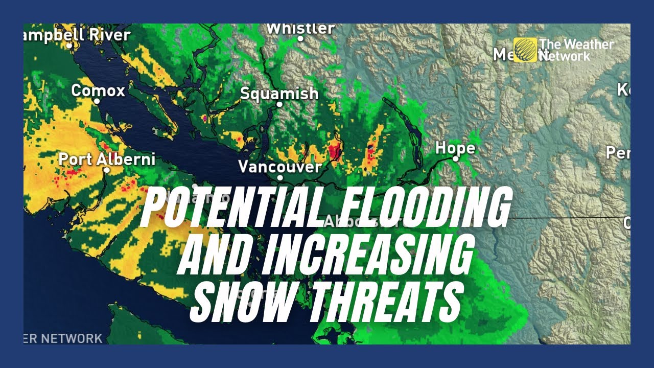 Potential Flooding for B.C. and Increasing Snow Threats for Parts of ...