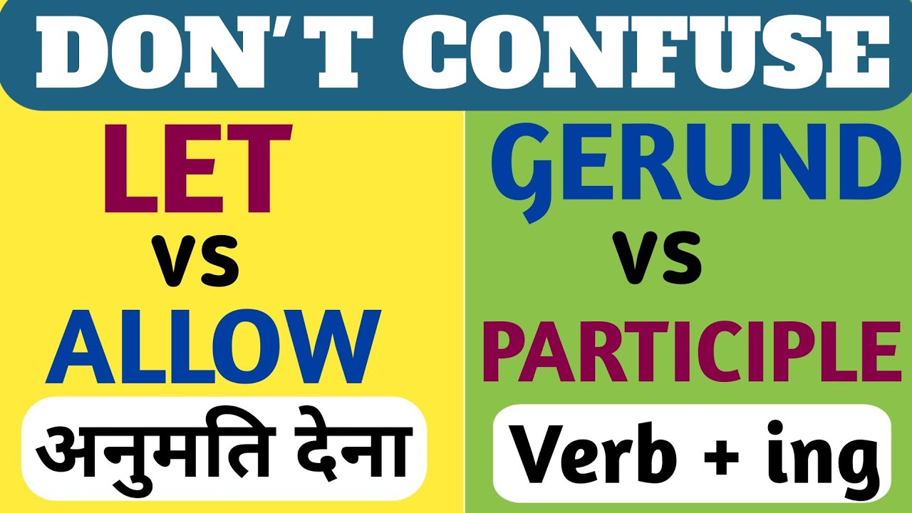 Let vs Allow + Gerund vs Participle | Most Confusing English Grammar ...