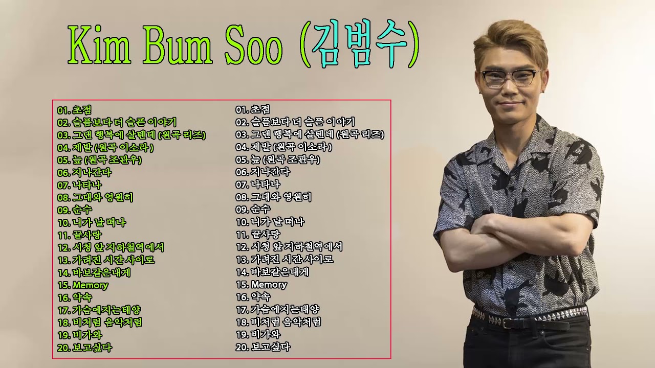 Best Songs of Kim Bum Soo 김범수 2021 - Full Album Kim Bum Soo 김범수 2021 ...