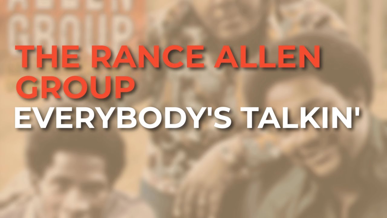 The Rance Allen Group - Everybody's Talkin' (Official Audio) - YouTube