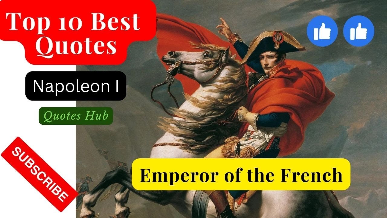 These Are The Best Quotes of Napoleon Bonaparte | Motivation | Emperor ...