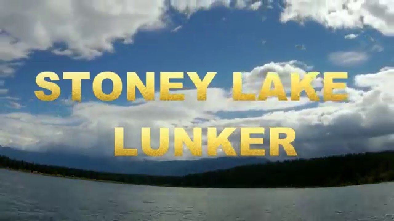 STONEY LAKE LUNKER - YouTube