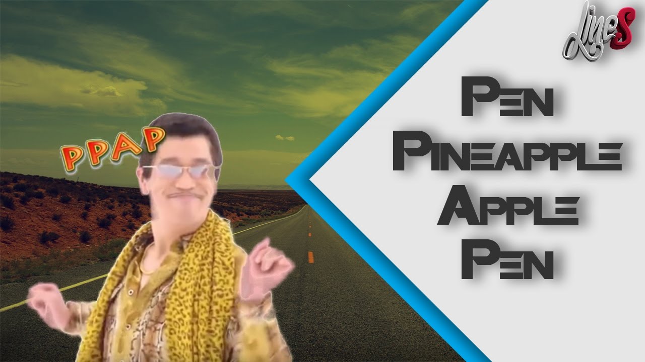 PPAP - Pen Pineapple Aple Pen + Descarga / Download - YouTube