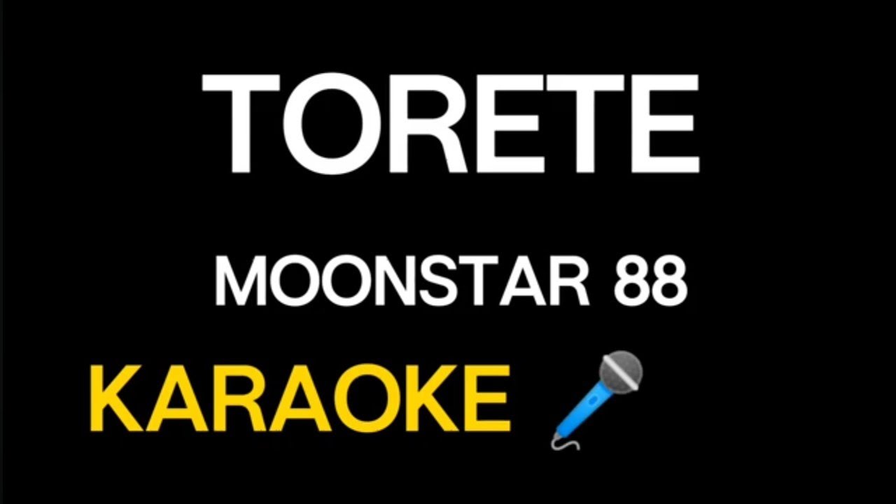 Torete Moonstar 88 Karaoke 🎤HD - YouTube