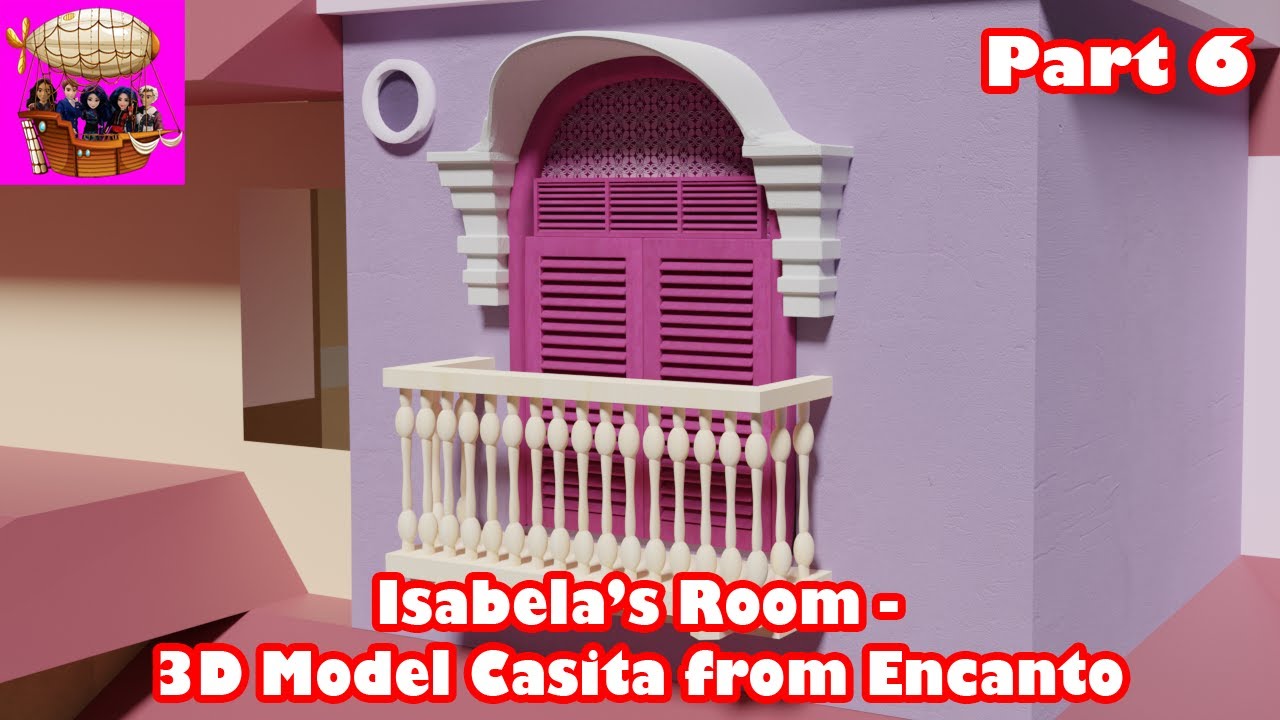Isabela's Room | 3D Model of Casita from Disney Encanto | Part 6 ...
