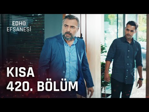 EDHO Efsanesi | Kısa 420. Bölüm