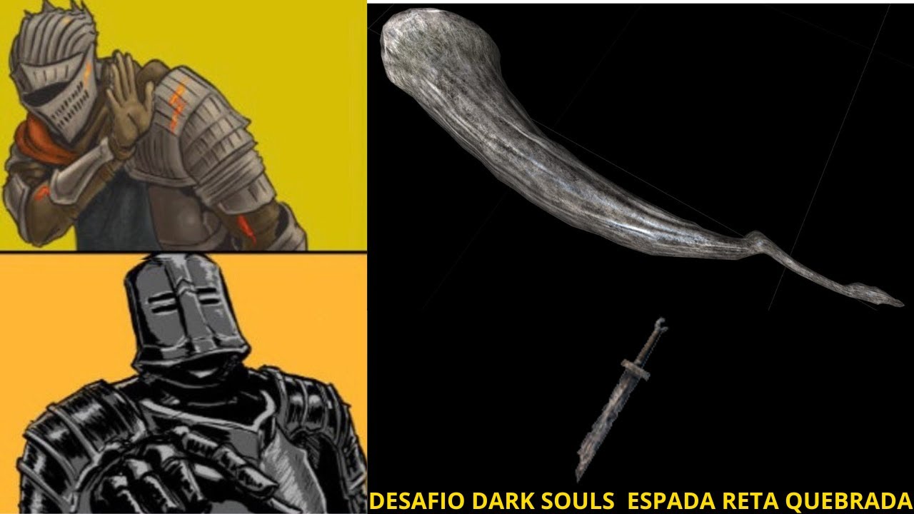 DESAFIO DARK SOULS REMASTERED SÓ ESPADA RETA QUEBRADA + PODCAST COM ...
