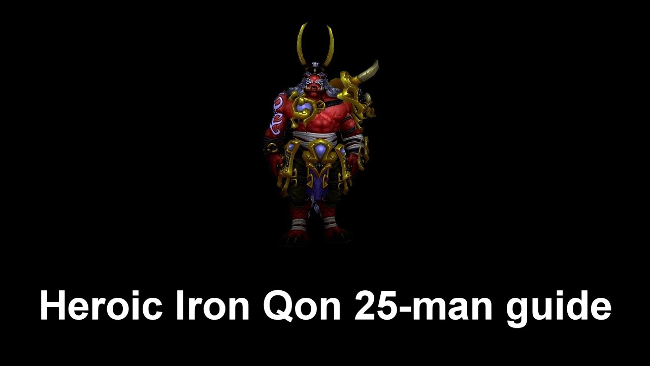 Heroic Iron Qon 25-man guide - YouTube