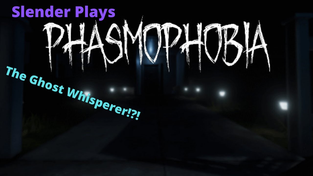 Slender Plays Phasmo: The Ghost Whisperer!?! - YouTube