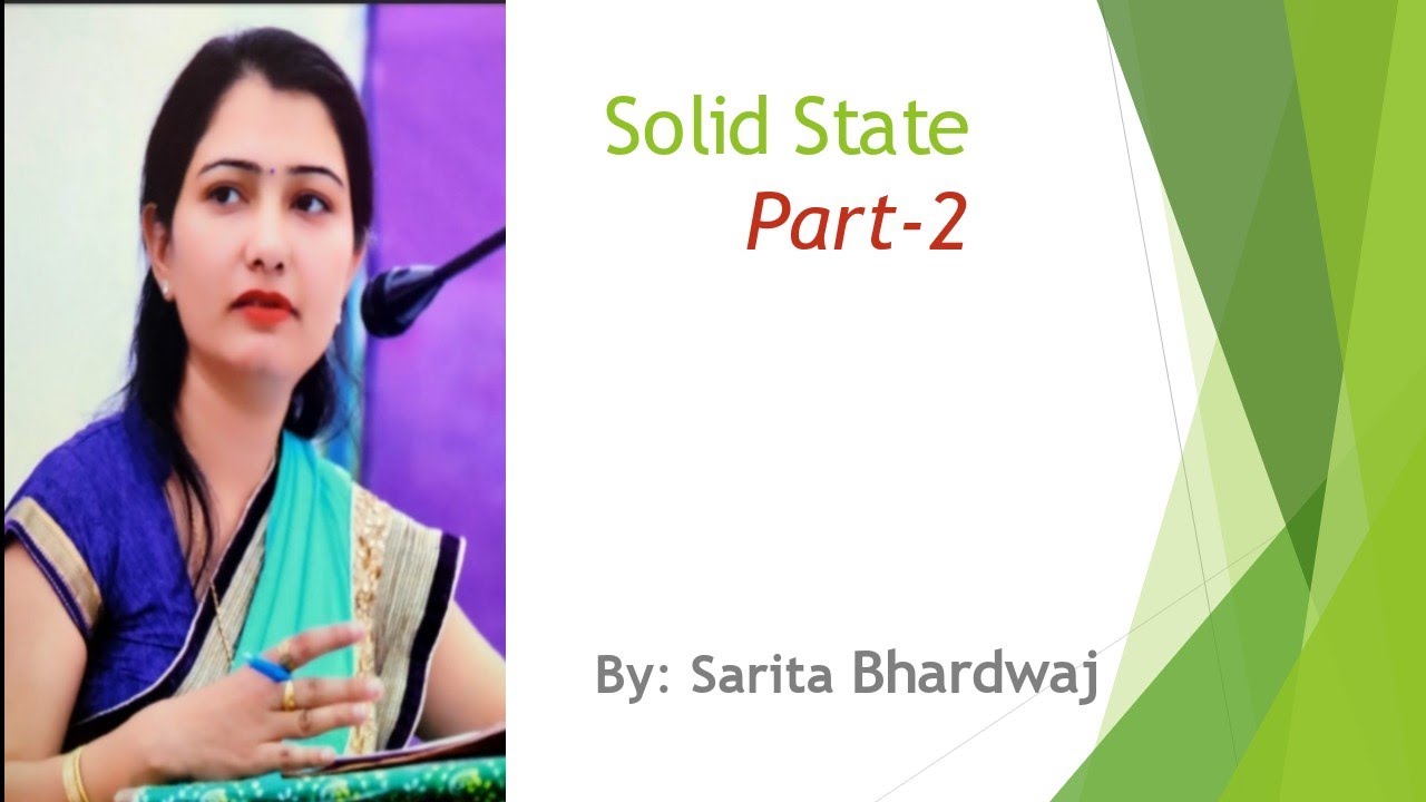 Class-12th Unit-1 (Solid State) Part-2 - YouTube