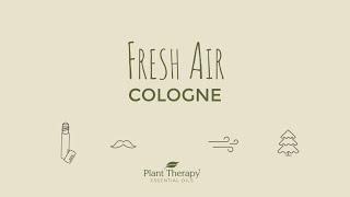 Plant Therapy Fresh Air Cologne DIY