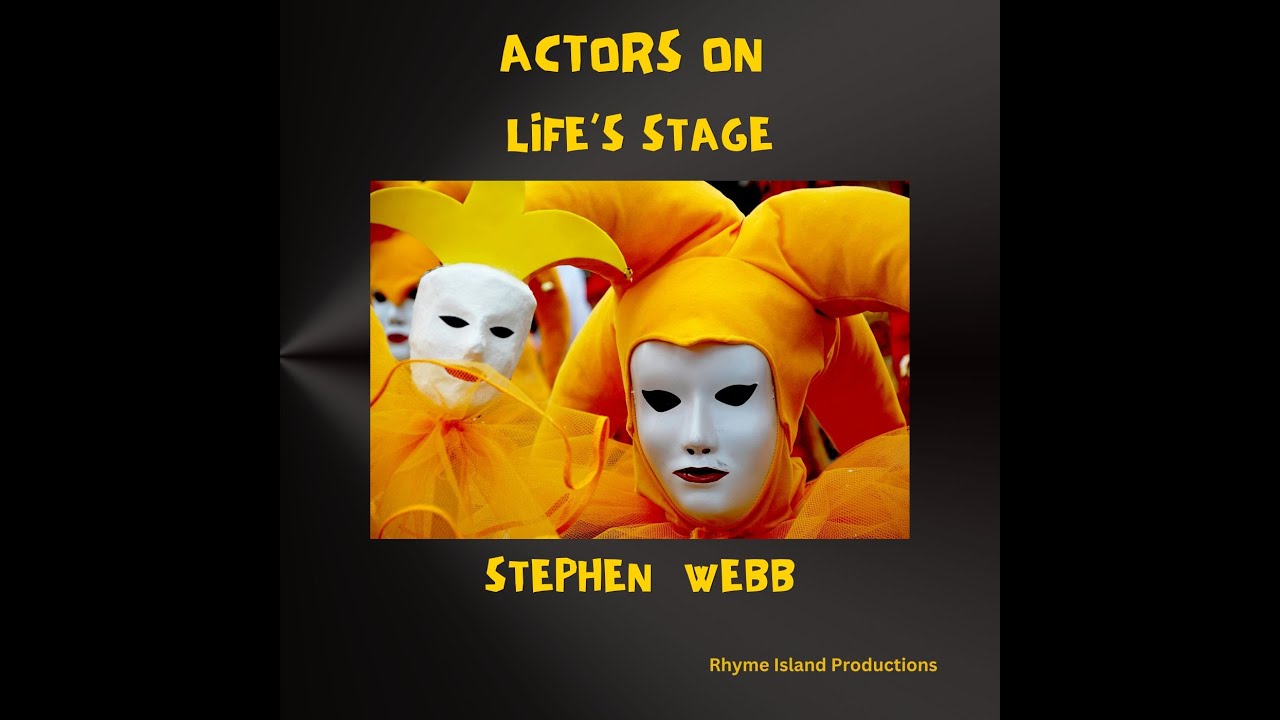 ACTORS ON LIFE'S STAGE - YouTube