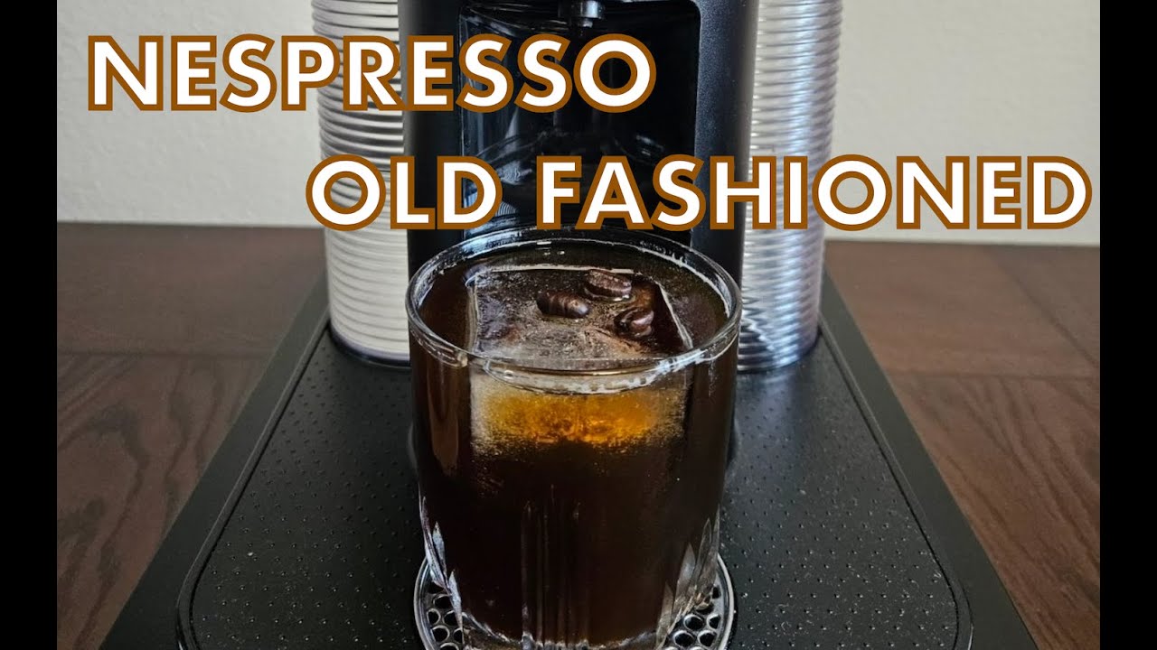 Nespresso Old Fashioned - YouTube
