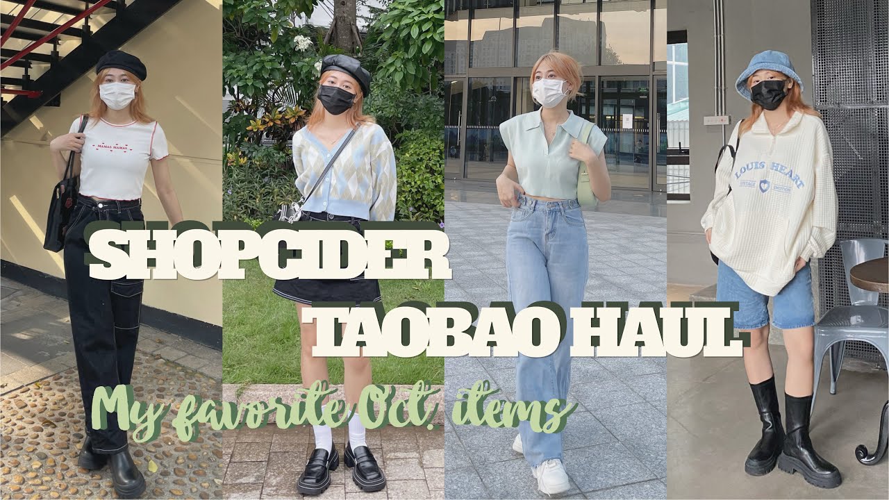 SHOPCIDER, TAOBAO HAUL: Những items mình yêu thích trong tháng 10 - YouTube