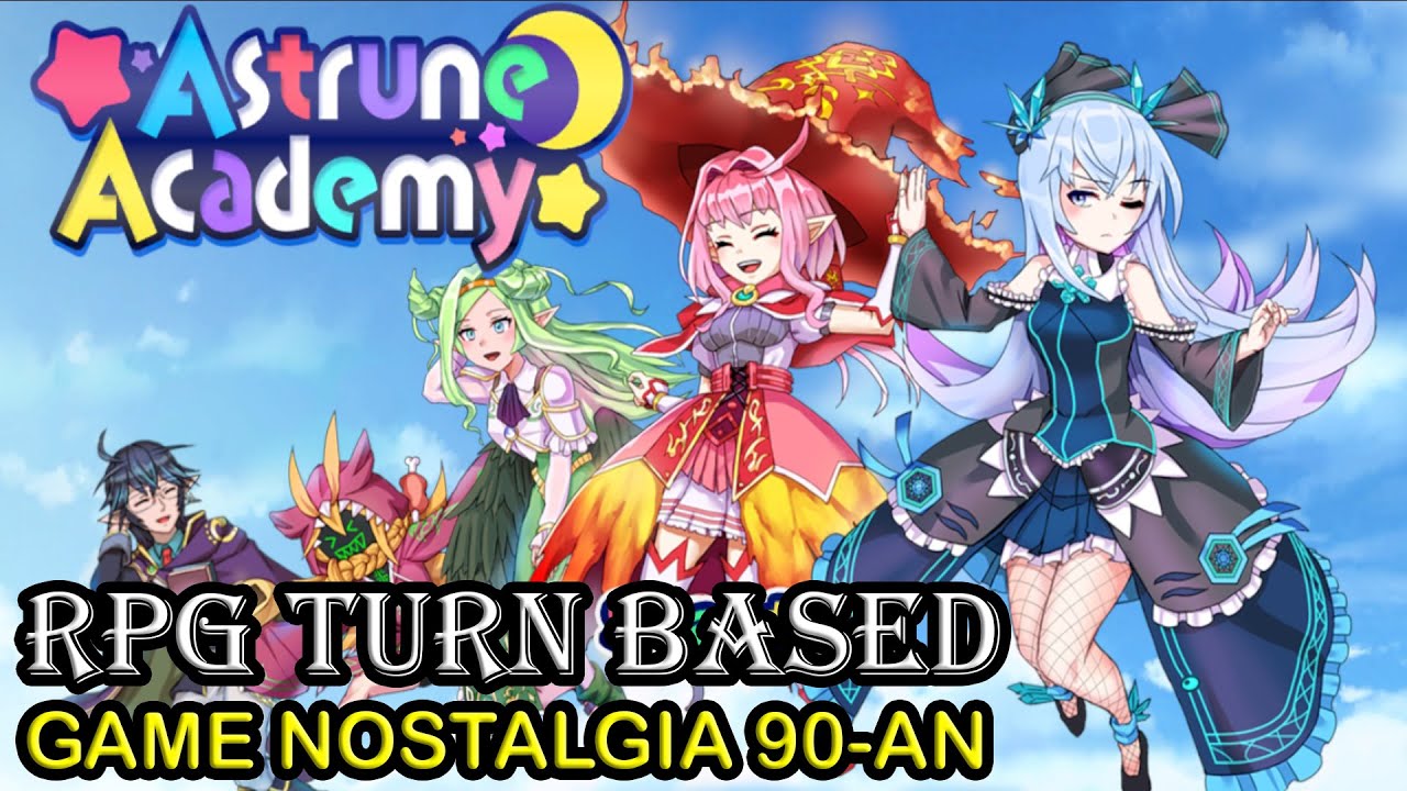 Game RPG Turn Based Nostalgia Astrune Academy INDONESIA!!! - YouTube
