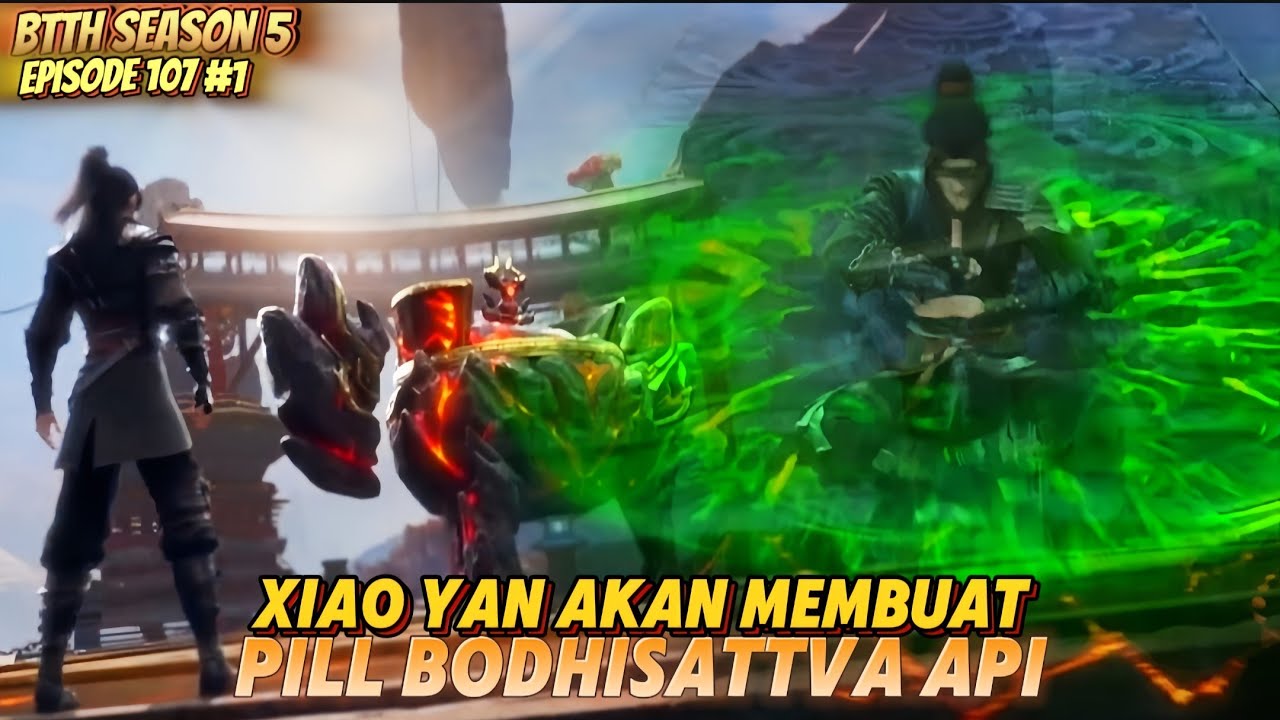 Xiao Yan Membuat Pill Bodhisattva Api Tingkat 8 Demi Tang Huo'er - YouTube