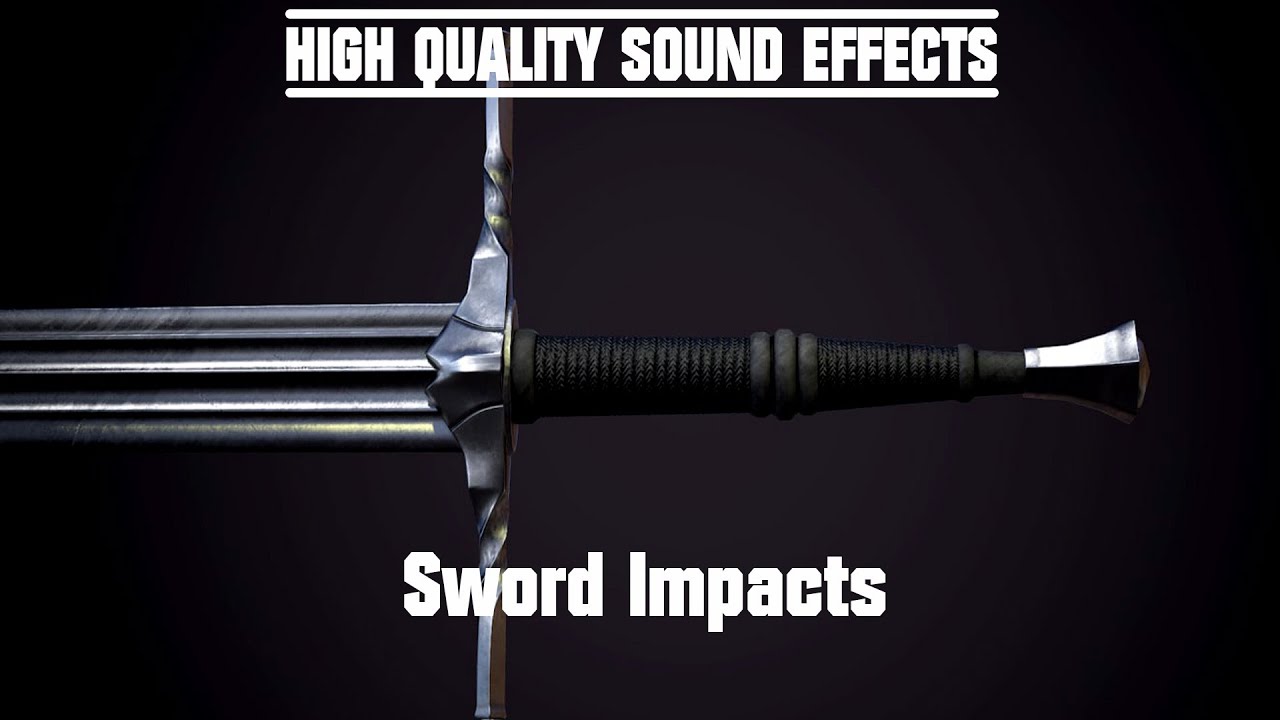 High Quality Sound Effects [Sword Impacts] - YouTube