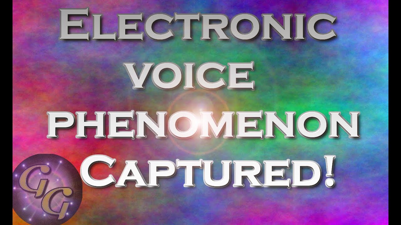 EVP’s Captured! (Electronic Voice Phenomena) - YouTube