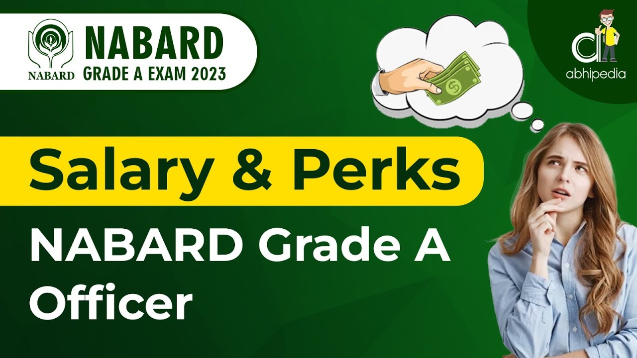 NABARD GRADE A Exam 2023 | Salary & Perks of NABARD GRADE A | by ...