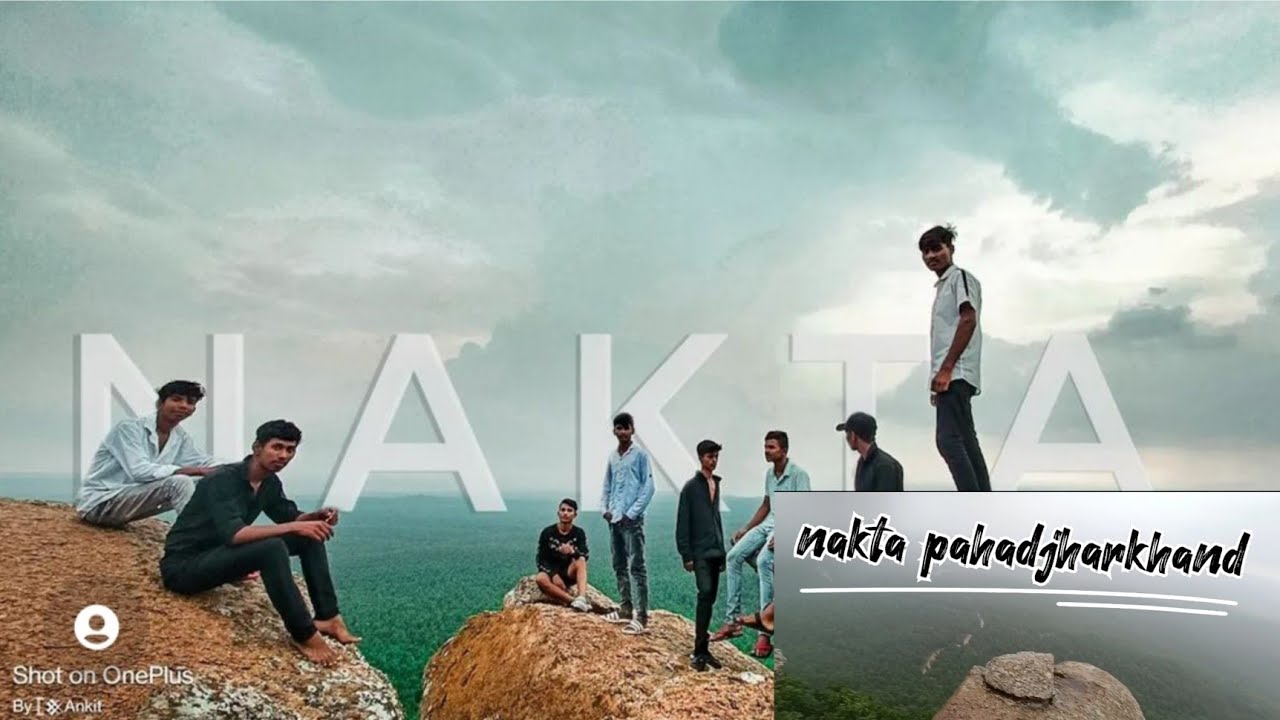 Nakta Pahad// Nakta Pahad (jharkhand)🤗vlog...🤫 - YouTube