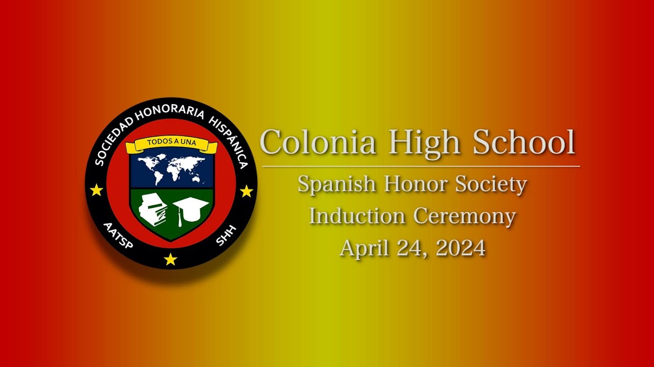Colonia HS Spanish Honor Induction, 2024 - YouTube