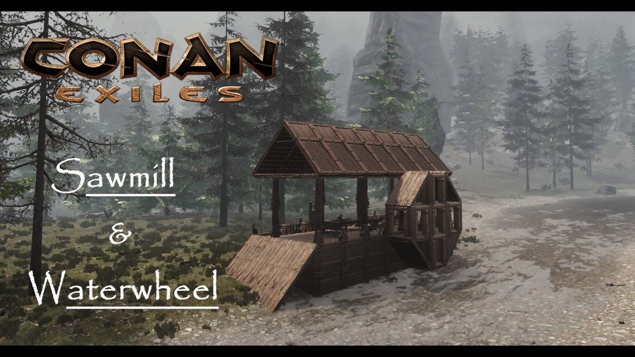 Conan Exiles: How to Build a Sawmill & Waterwheel - YouTube