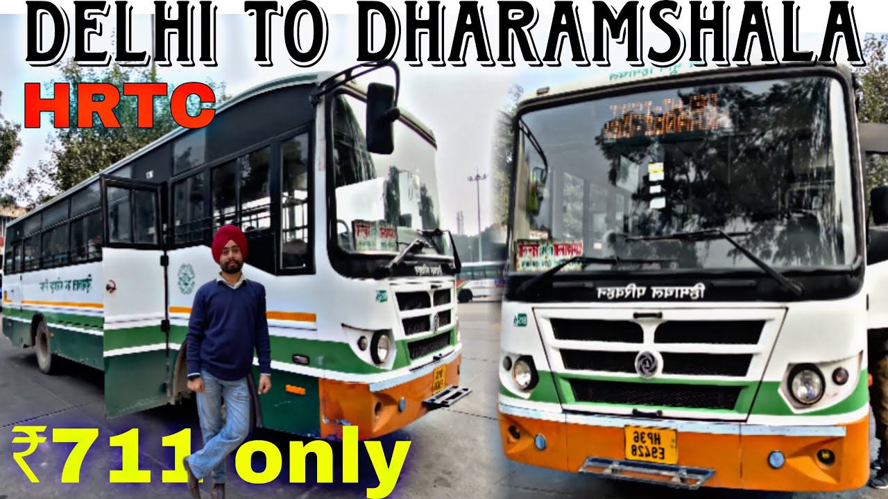 HRTC Bus Journey || Dharamshala - Delhi in ₹711 by HRTC Bus - YouTube