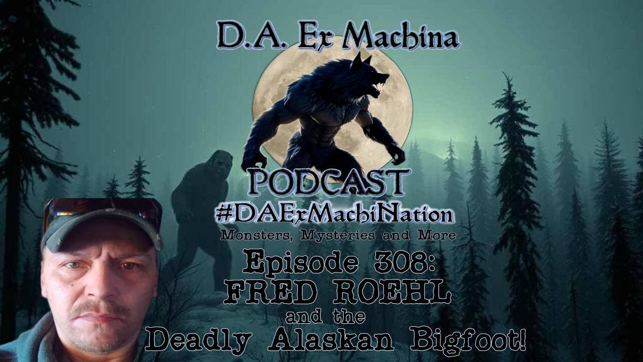 FRED ROEHL and the Deadly Alaskan Bigfoot! - YouTube