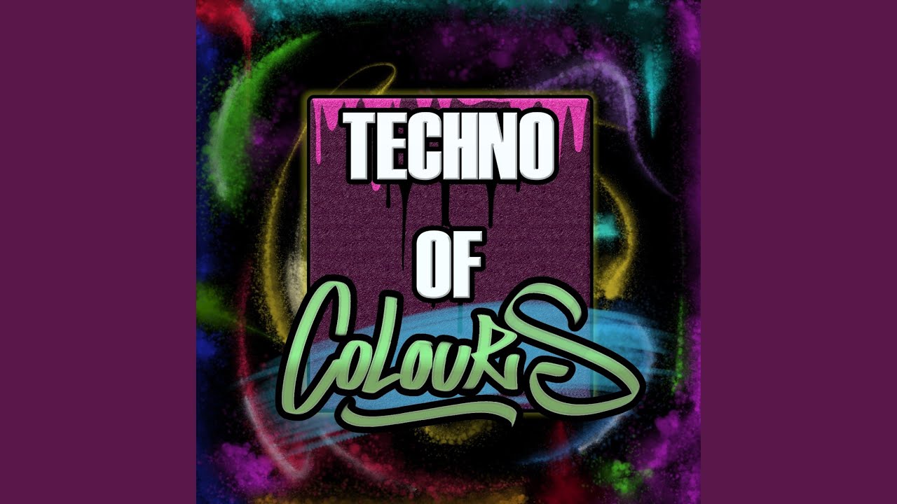 TECHNO OF COLOURS - YouTube