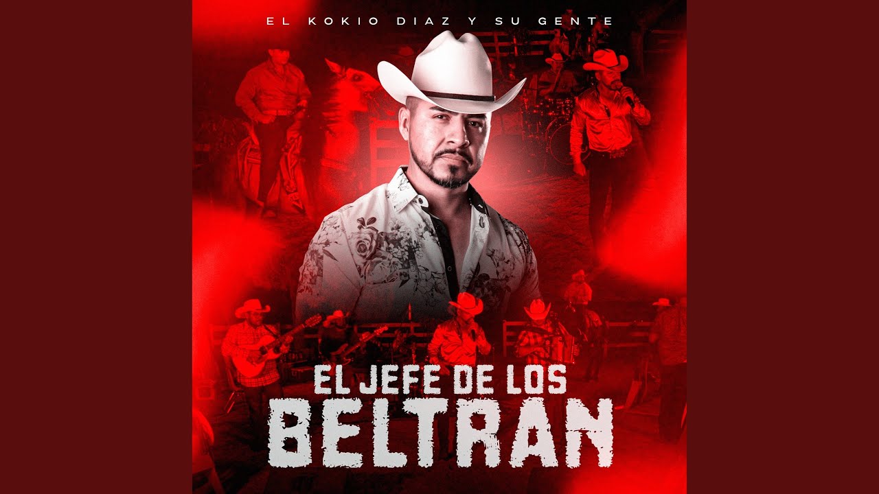 EL Jefe De Los Beltran - YouTube