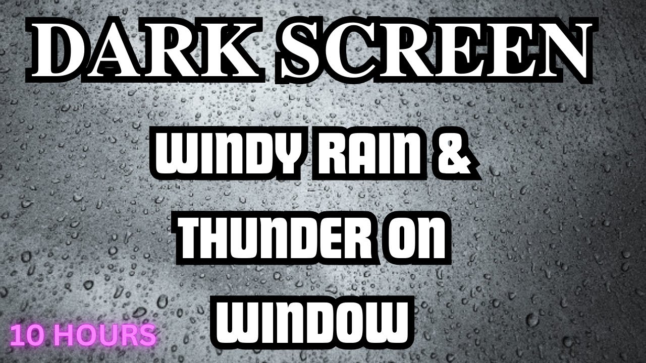 Windy Rain and Thunder on a Window | 10 hours | Thunderstorm Rain ...