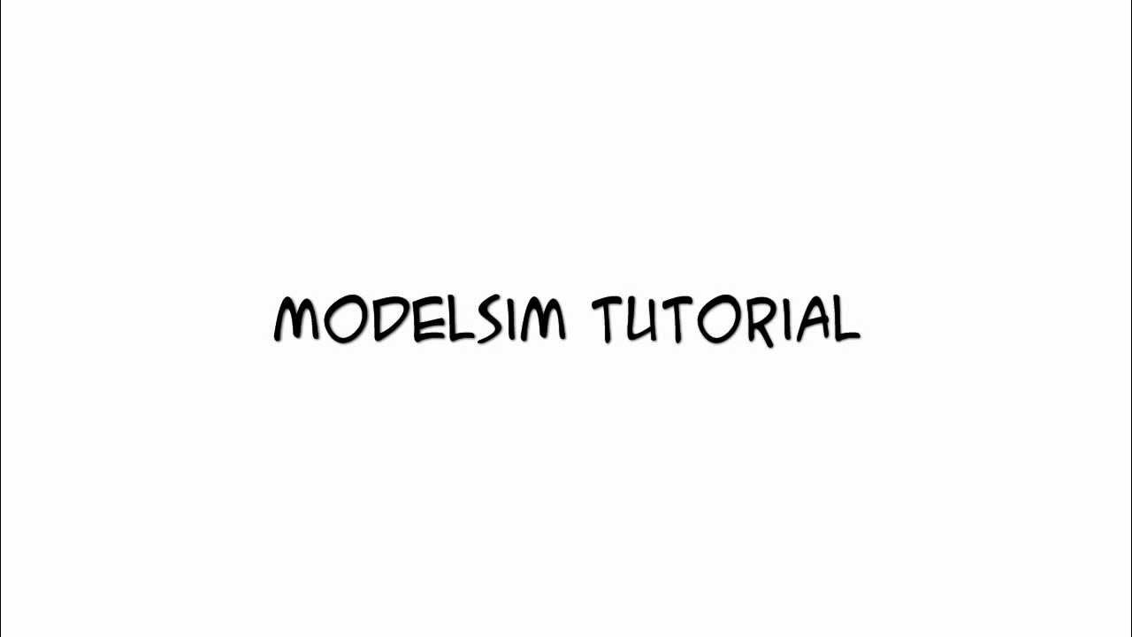 modelsim tutorial part 1 - YouTube