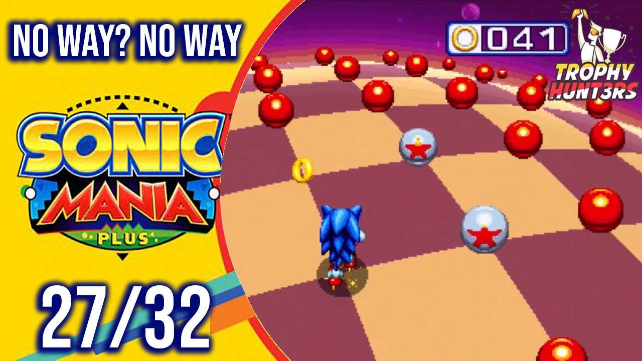 Sonic Mania - No way? No way 27/32 Trophy/Achievement - YouTube