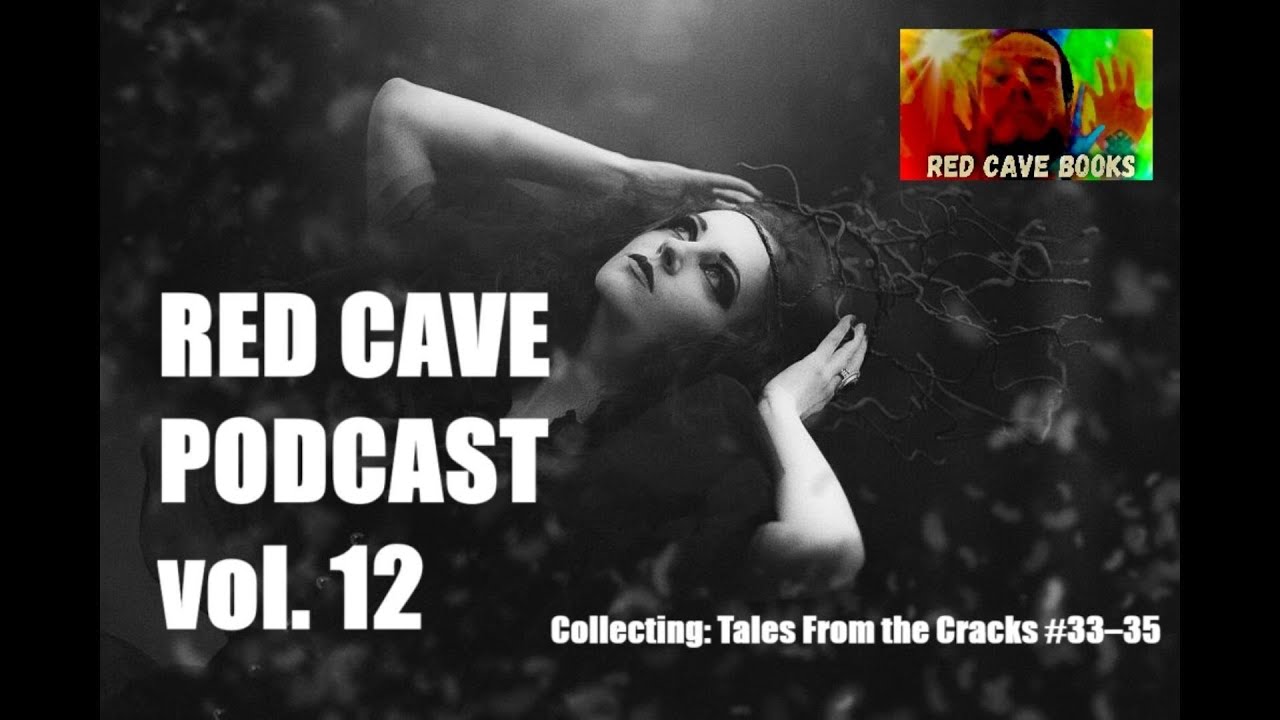 Red Cave Podcast Vol. 12: Catacombs, Dream Simulations, & Slender Man ...