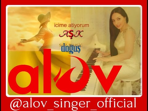 içime atıyorum aşk - Alov