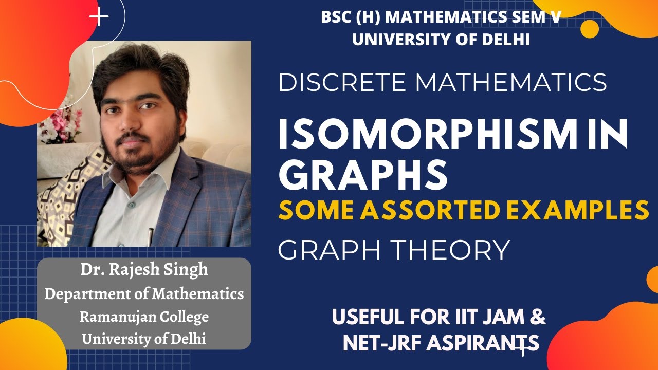 ISOMORPHISM IN GRAPHS | PART 2 | SOME ASSORTED EXAMPLES | GRAPH THEORY ...