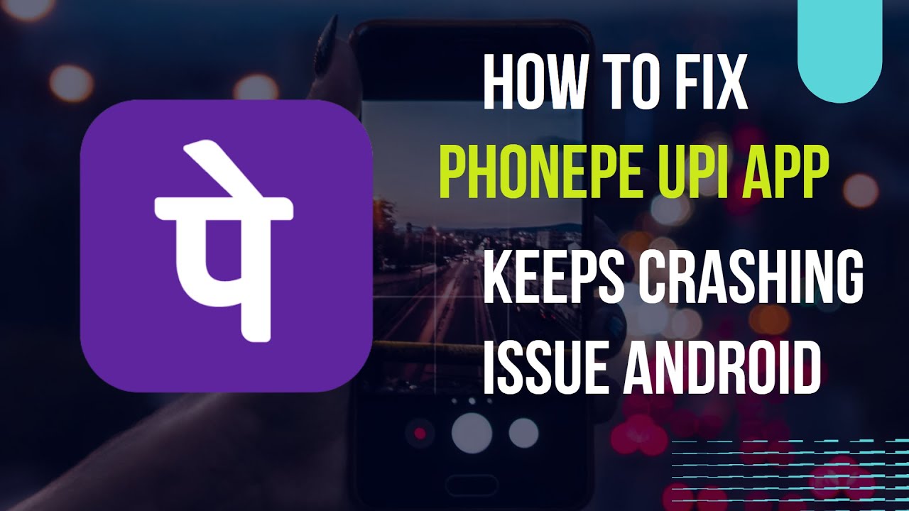 How To Fix PhonePe UPI App Keeps Crashing Issue Android - YouTube