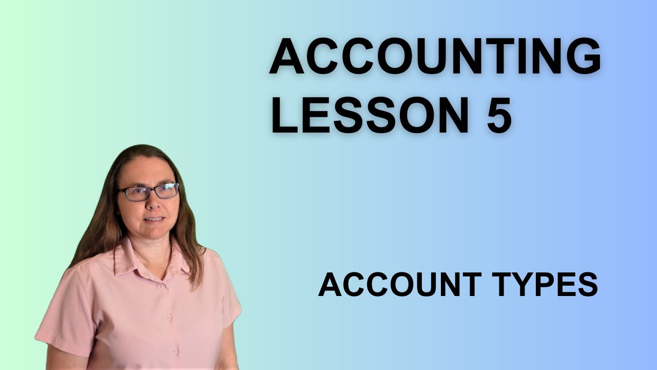 Accounting Lesson 5: Account Types with Examples - YouTube