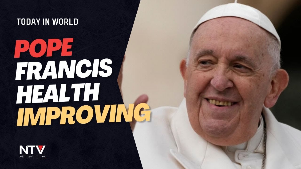 Pope Francis's health improving - YouTube